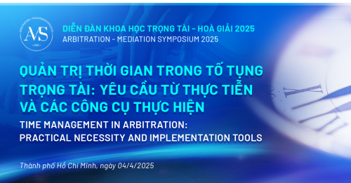 [AMS 2025] Diễn đàn Khoa học về Trọng tài - Hòa giải: Quản trị thời ...