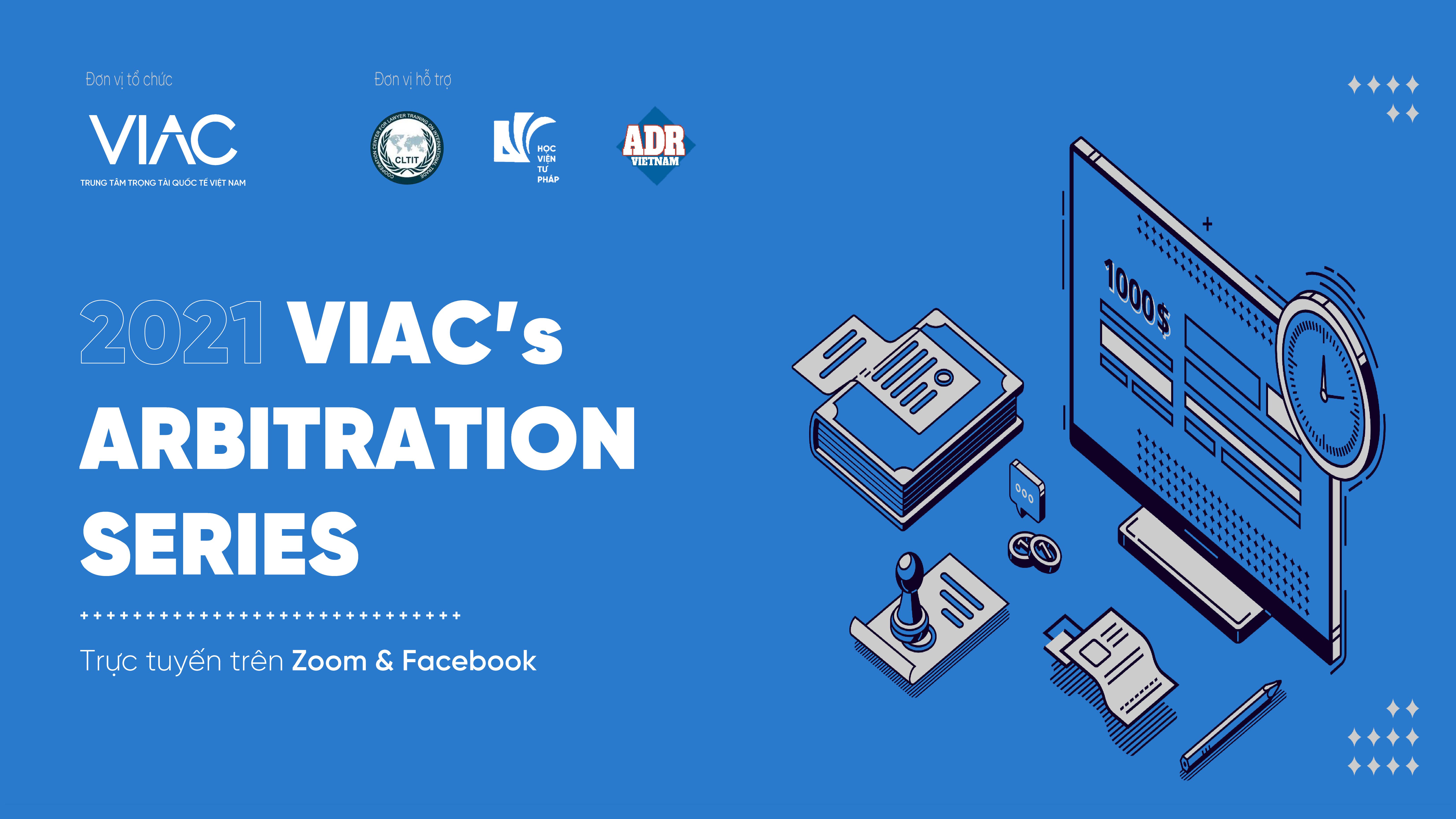 2020 VIAC's ARBITRATION SERIES - Chuỗi hội thảo trực tuyến về Giải ...
